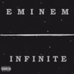 Eminem: Infinite